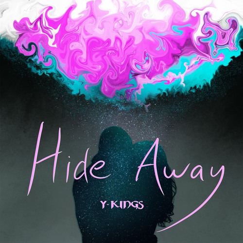 Stream Y-Kings - Hide Away [Out on Spotify!] by Y-Kings | Listen online ...