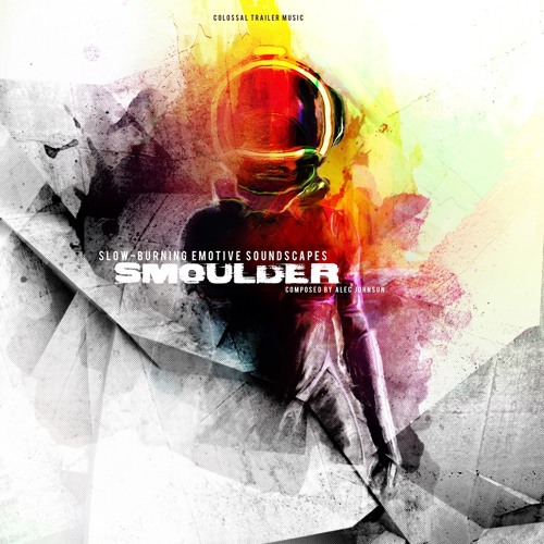 Stream Colossal Trailer Music | Listen to Smoulder playlist online for ...