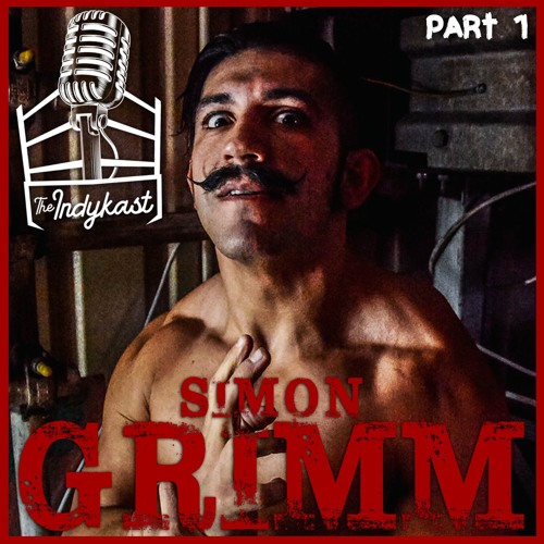 Stream IndyKast S6:E268 - Simon Grimm Part 1 by Wrestling Nerds Radio Network | Listen online ...