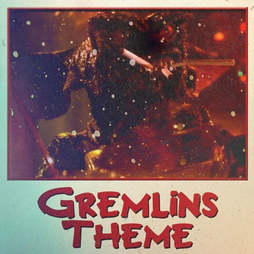 Stream Gremlins Rag/After Theater (Jerry Goldsmith cover) by Single ...