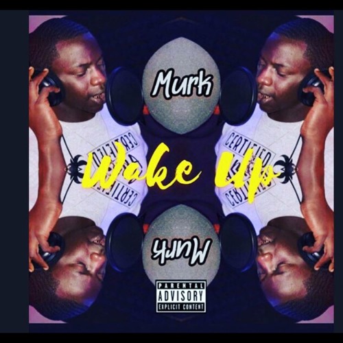 Stream Murk - Wake Up by Certified Murk | Listen online for free on ...