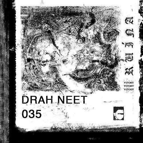 Stream RUÍNA PODCAST #035 - DRAH NEET(IT) by RUÍNA | Listen online for ...