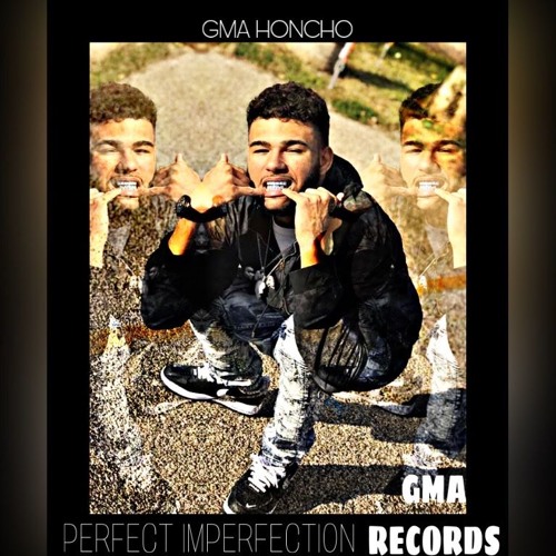 Stream GMA Honcho | Listen to perfect imperfection mixtape playlist ...
