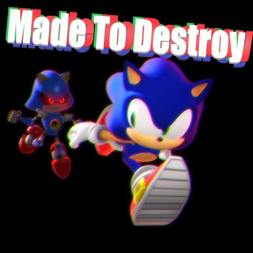 Stream Made To DESTROY (A FanMade Metal Sonic Theme) by Squeakerz ...