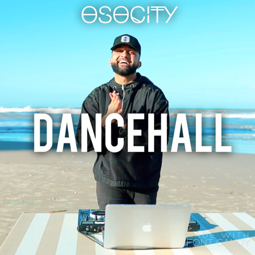 Stream OSOCITY Dancehall Mix | Flight OSO 76 by OSOCITY | Listen online ...