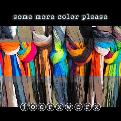 Stream some more color please by joerxworx | Listen online for free on ...