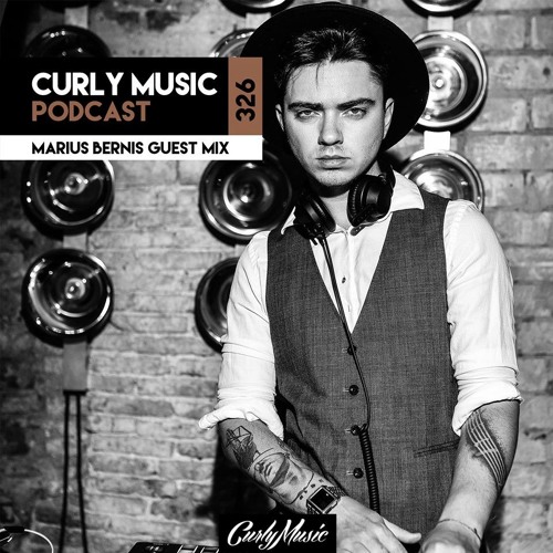 Stream Curly Music #326 (+Marius Bernis Live Mix) by Curly Music ...