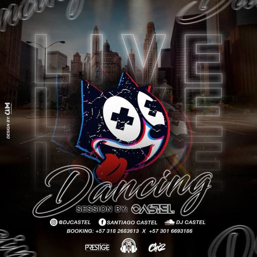 Stream LIVE DANCING - SESSION BY CASTEL 2020 by Dj Castel | Listen online for free on SoundCloud