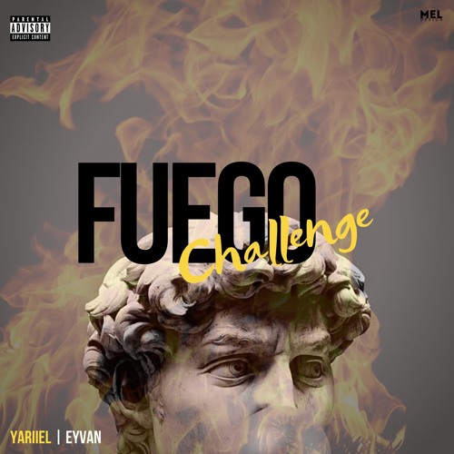 Stream Eyvan x Yariiel - Fuego Challenge by Eyvan | Listen online for ...