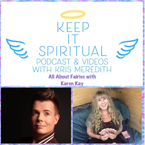 Stream All About Fairies With Karen Kay by Keep It Spiritual | Listen ...