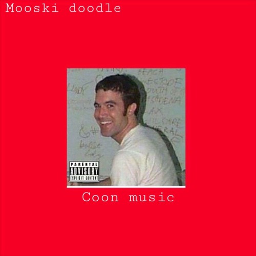 Stream Mooski Doodle x HBO nate - La COONary by Mooski Doodle | Listen ...