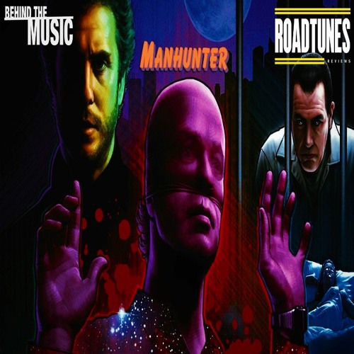 Stream episode The Wall of Soundtrack #14 - Manhunter by Road Tunes ...