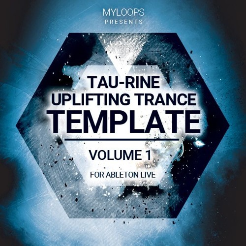Stream Tau-Rine - Uplifting Trance Template Vol. 1 (For Ableton Live) by Myloops | Listen online ...