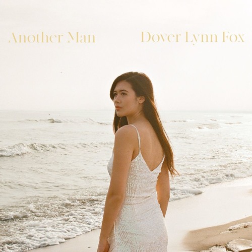 Stream Another Man - Dover Lynn Fox by Dover Lynn Fox | Listen online for free on SoundCloud