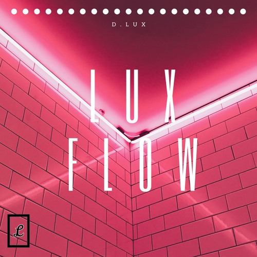 Stream Lux Flow (Prod. Young Taylor) by D.LUX | Listen online for free ...
