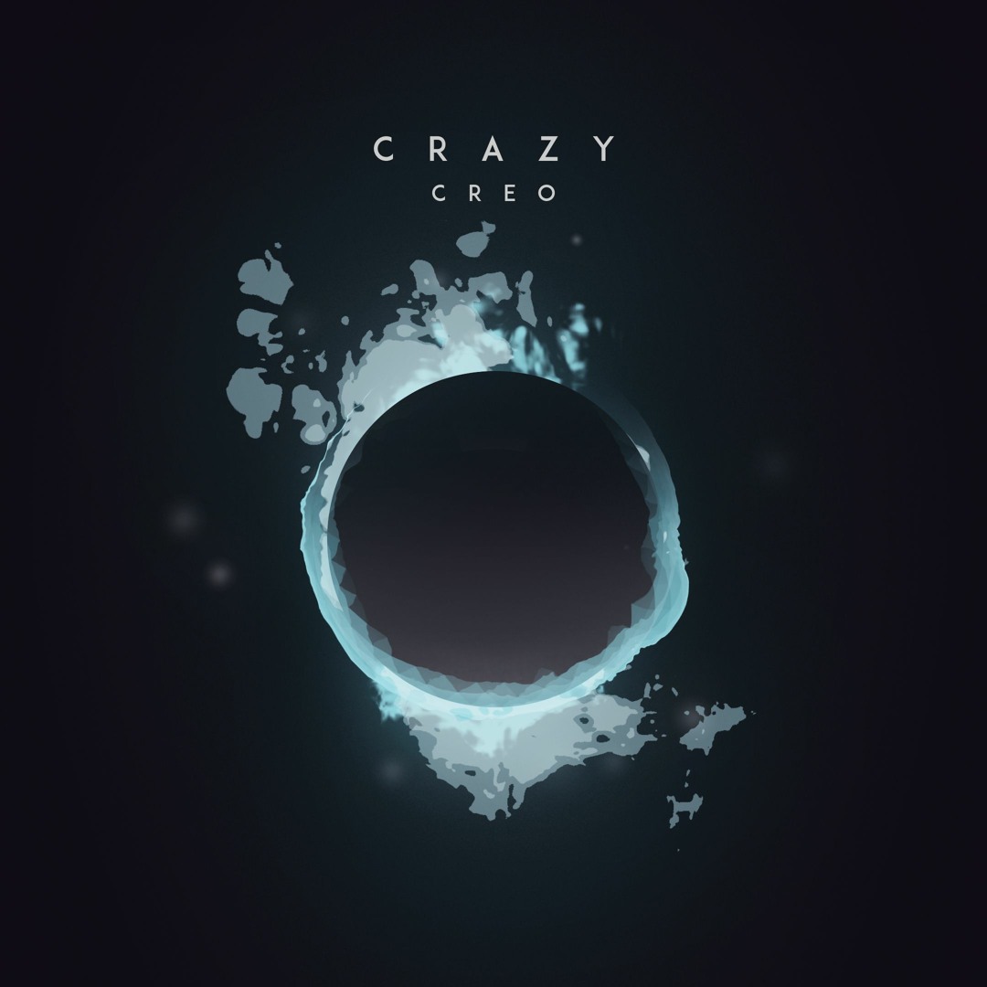 Stream Crazy by Creo | Listen online for free on SoundCloud