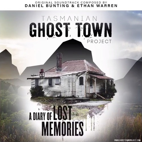 Stream Daniel Bunting | Listen to Tasmanian Ghost Town Project (2018 ...