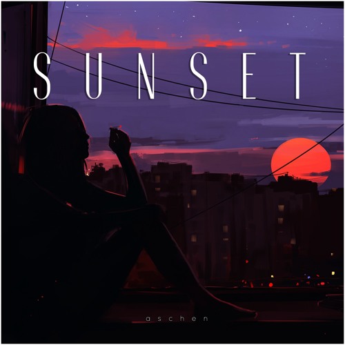 Stream Sunset by Aschen | Listen online for free on SoundCloud