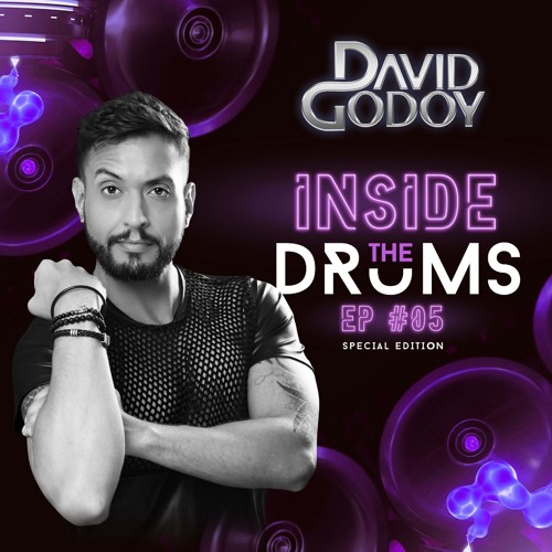 Stream INSIDE THE DRUMS EP 05 SPECIAL EDITION by DJ David Godoy ...