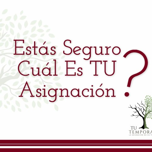 Stream Estas Seguro Cual Es Tu Asignación? by TuTemporada | Listen ...