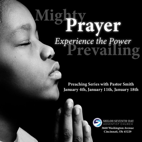 Mighty Prevailing Prayer by Shiloh SDA Church | Free Listening on ...