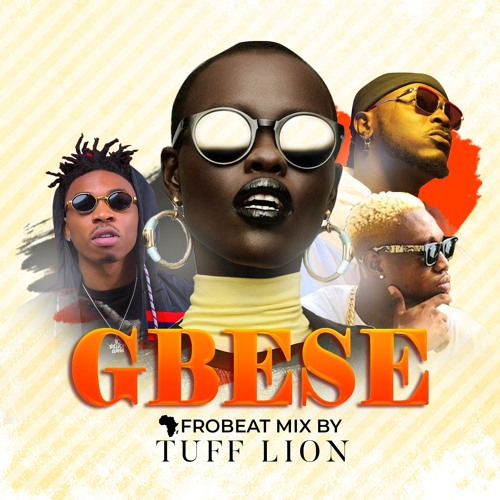 Stream Tuff Lion- Gbese - (Afrobeat Mix 2020) by Tuff Lion | Listen ...