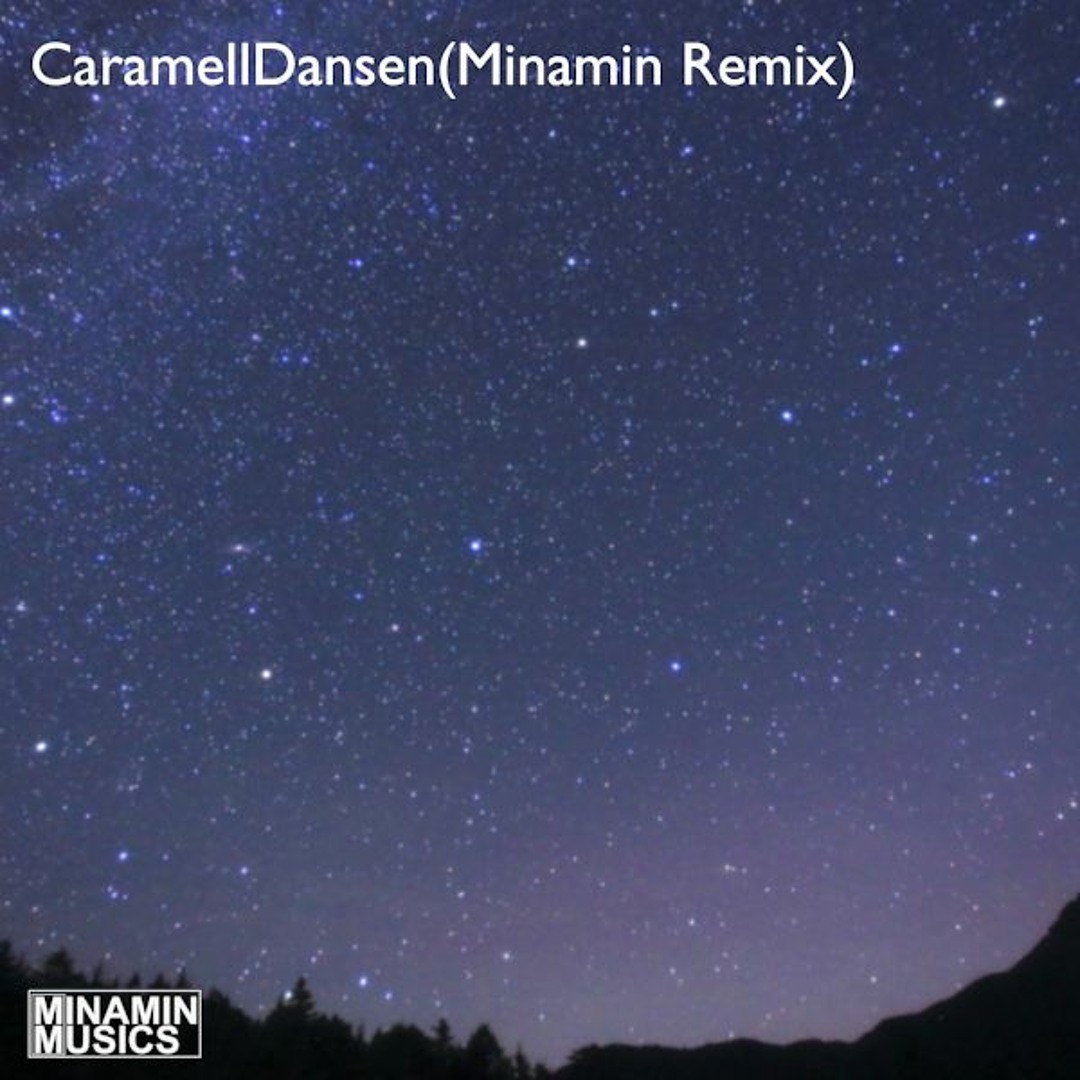 Stream CaramelDansen(Minamin Remix) by Minamin | Listen online for free ...