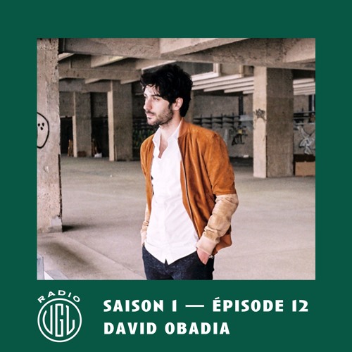 Stream episode S1.E12 - David Obadia - Fondateur de la marque Harmony ...