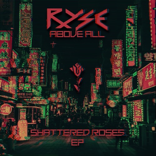 Stream Ryse Above All | Listen to Shattered Roses EP playlist online ...