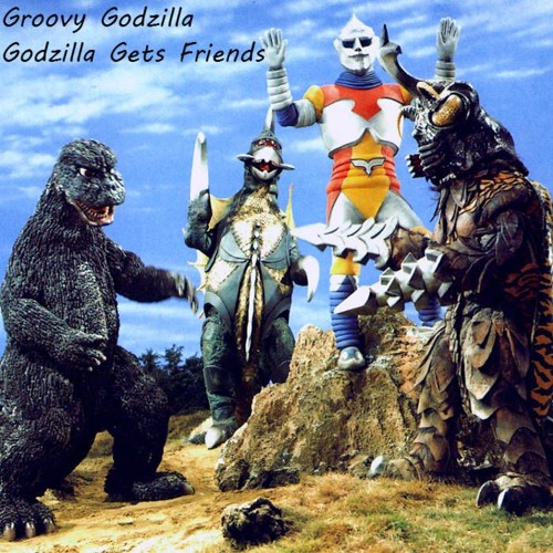 Stream Groovy Kaiju | Listen to Godzilla Gets Friends - FULL ALBUM ...