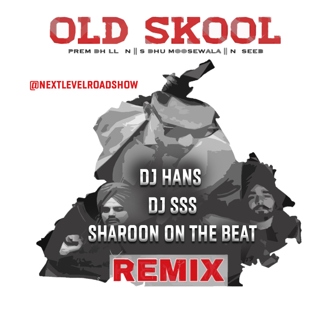 Stream Old Skool - Prem Dhillon Sidhu Moose Wala Remix by DJ HANS Music ...