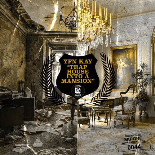 Stream YFN Kay - "Trap House Into A Mansion" [#ProdByMayhem] by SKRONG ...
