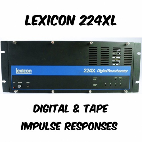 Stream PastToFutureReverbs | Listen to LEXICON 224XL REVERB IMPULSE ...
