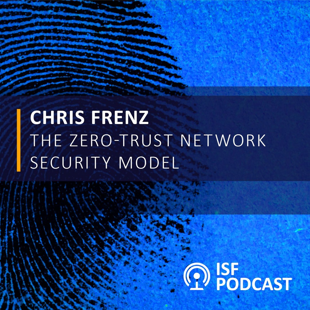 Stream episode Chris Frenz - The Zero-Trust Network Security Model by ...