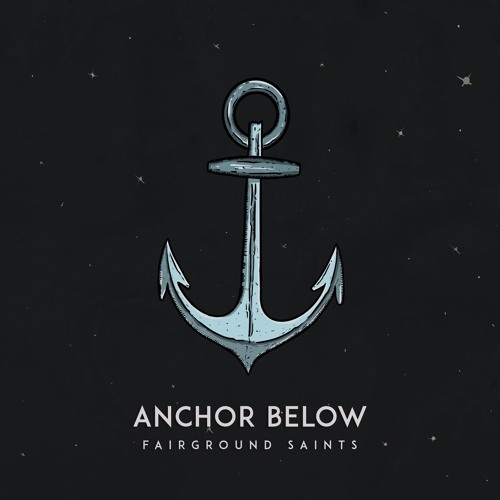 Stream Anchor Below by Fairground Saints | Listen online for free on ...