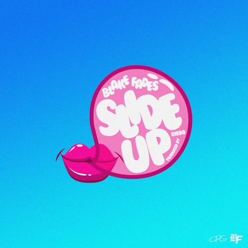 Stream BLAKE FADES ~ SLIDE UP (PROD. GIBBO) by BLAKE FADES | Listen ...