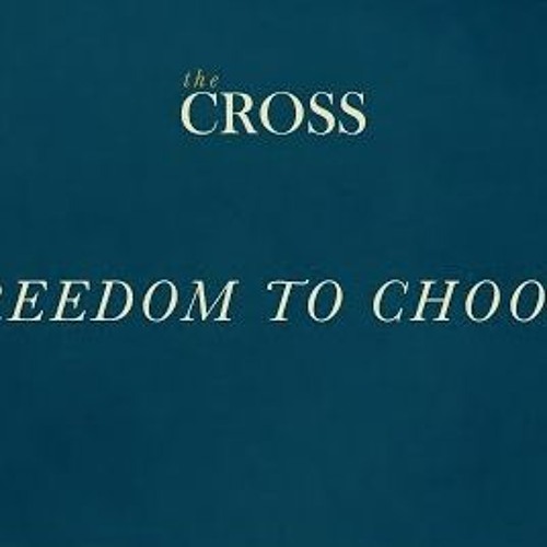 Stream The Cross - Freedom To Choose - Miki Hardy by CTMI | Listen ...