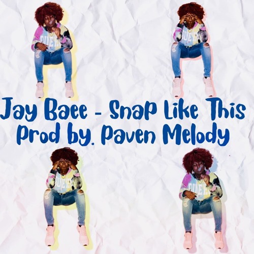Stream Jay Bae - Snap Like This by Jay Baby | Listen online for free on ...