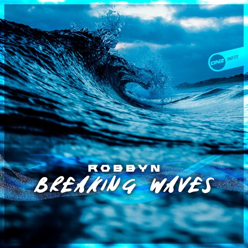 Stream Robbyn - Breaking waves by DNZ Records | Listen online for free ...