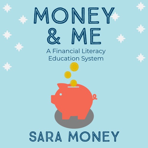 Stream Money and ME: A Financial Literacy Education System - Sara Money ...