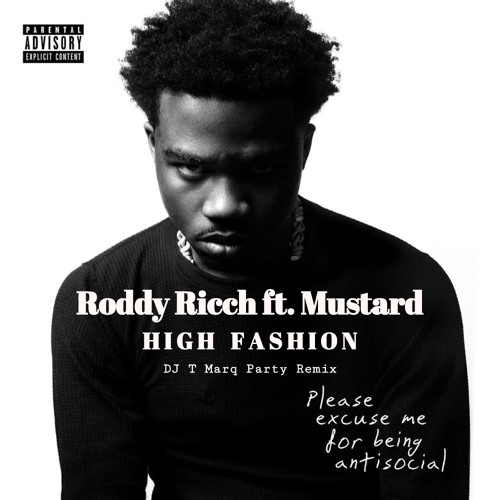 Stream Roddy Ricch ft. Mustard - High Fashion (DJ T Marq Party Remix ...