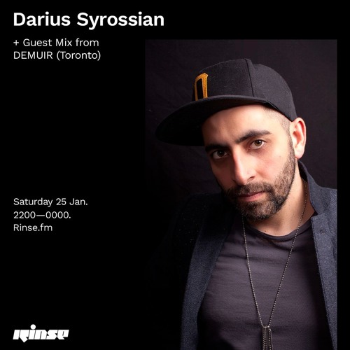 Stream Darius Syrossian + guestmix from DEMUIR (Toronto) - 25 January ...