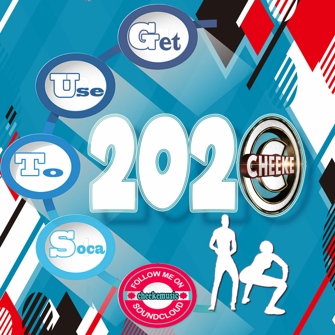 Stream Get Use To Soca 2020 by Cheeke | Listen online for free on ...