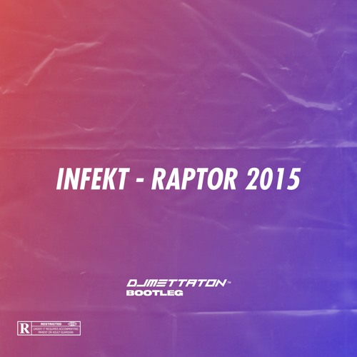 Stream INFEKT - Raptor 2015 (DJ Mettaton Bootleg) by CELESTYN | Listen ...
