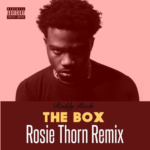 Stream Roddy Ricch - The Box- Rosie Thorn Remix by Rosie Thorn | Listen online for free on ...