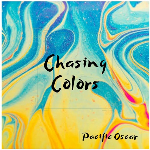 Stream Pacific Oscar - Chasing Colors by Pacific Oscar | Listen online for free on SoundCloud