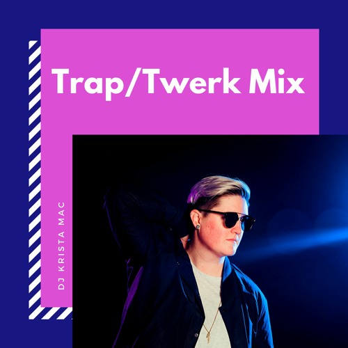 Stream Trap Twerk Mix - 20 Min by DJ Krista Mac | Listen online for ...