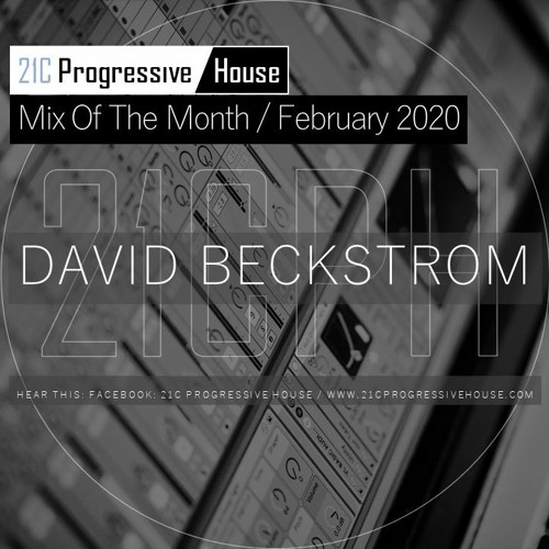 Stream David Beckstrom - 21CPH Mix Of The Month February 2020 by 21C ...