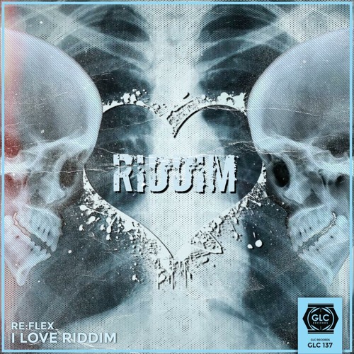 Stream RE:FLEX - I Love Riddim (FREE DOWNLOAD) by GLC Records | Listen ...