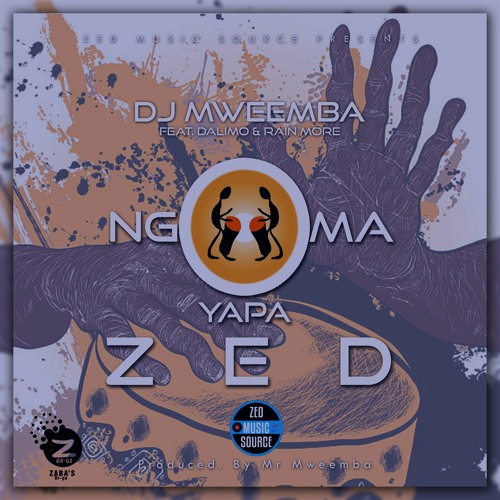 Stream Dj Mweemba Ft. Dalimo X Rain More - Ngoma Yapa Zed by Zed Music ...